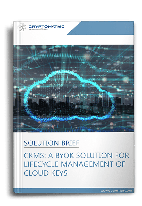 CKMS: BYOK Solution for Lifecycle Management of Cloud Keys